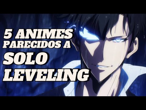 ⚔️5 ANIMES QUE VER SI TE GUSTÓ SOLO LEVELING⚔️