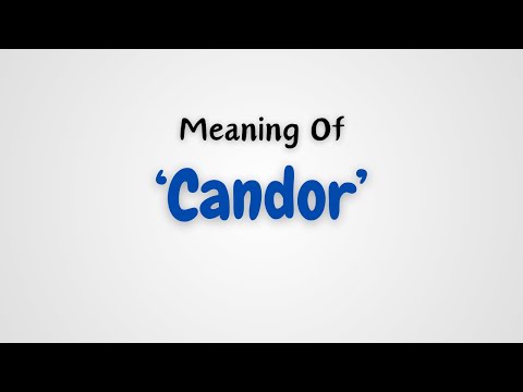 What is the meaning of Candor?