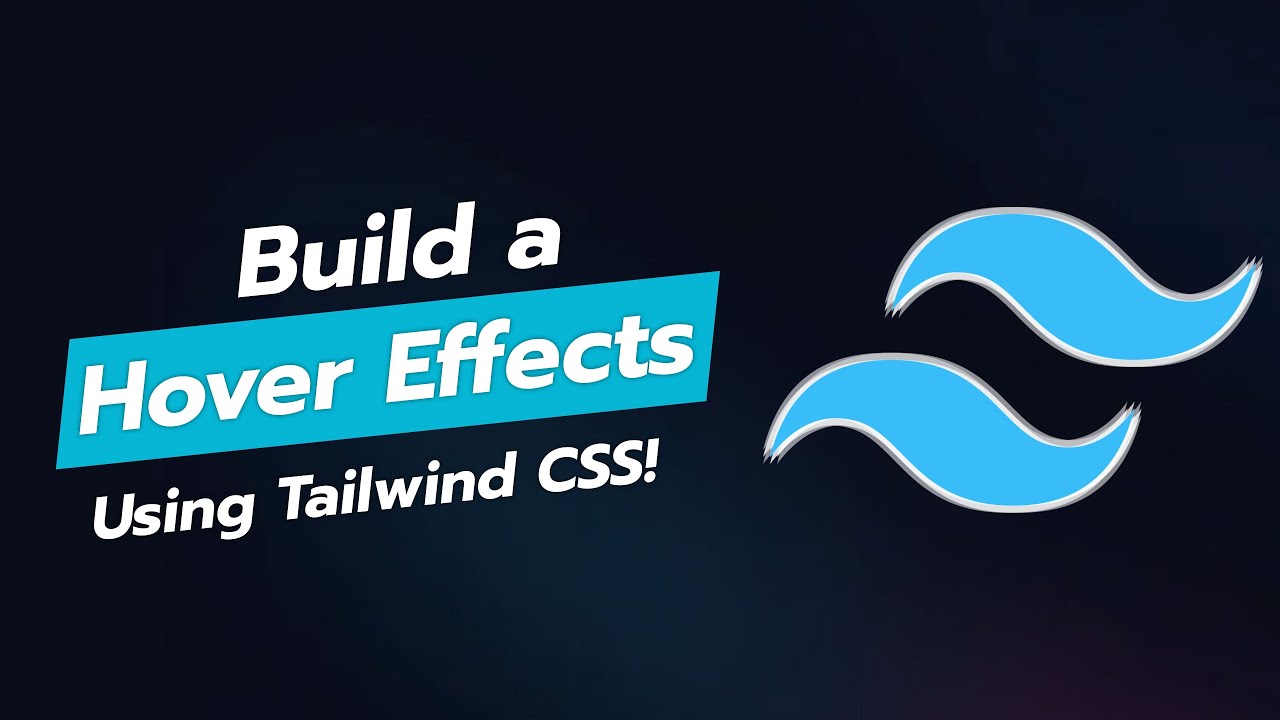 ✨ CREATE STUNNING HOVER EFFECTS WITH TAILWIND CSS! 🌟
