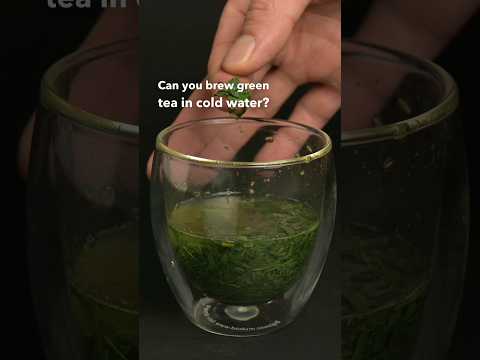 Can you brew green tea in cold water? #coldbrewtea
