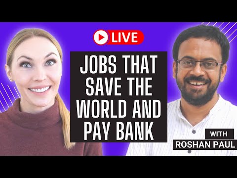 How to Find a Career that Does Good for the World (WITHOUT Sacrificing Pay) Ft. Roshan Paul