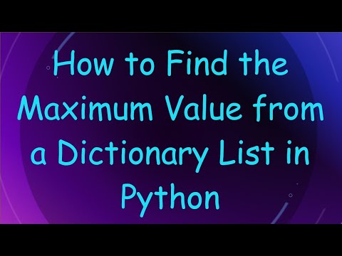 How to Find the Maximum Value from a Dictionary List in Python