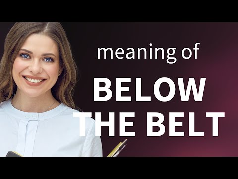 Below the belt — what is BELOW THE BELT meaning