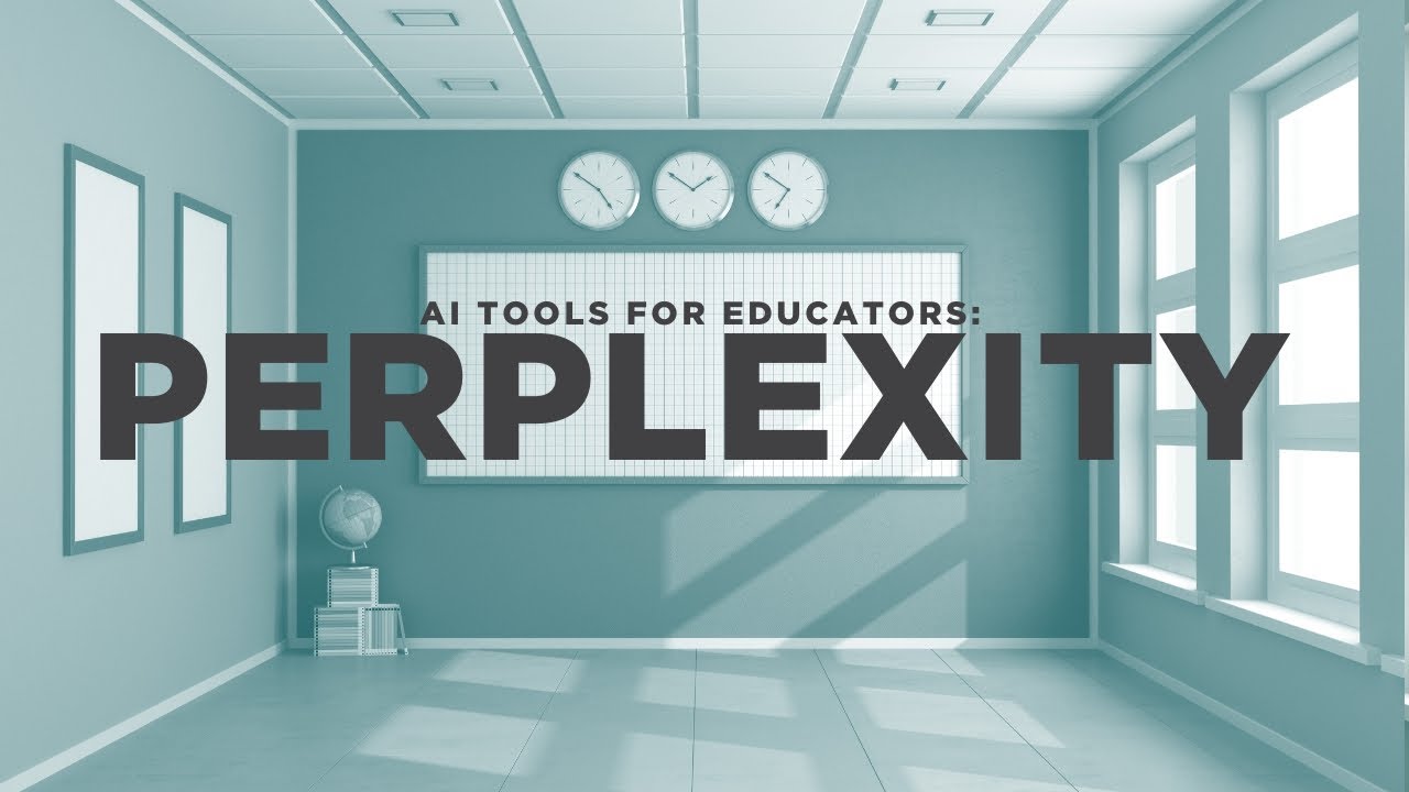 AI Tools for Educators: Perplexity