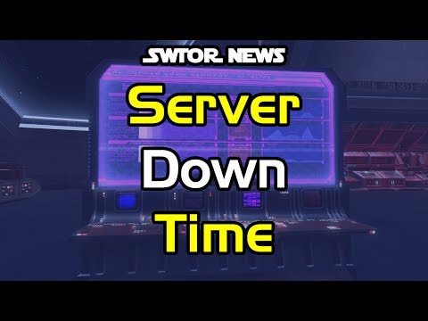 SWTOR News - Server Down Time