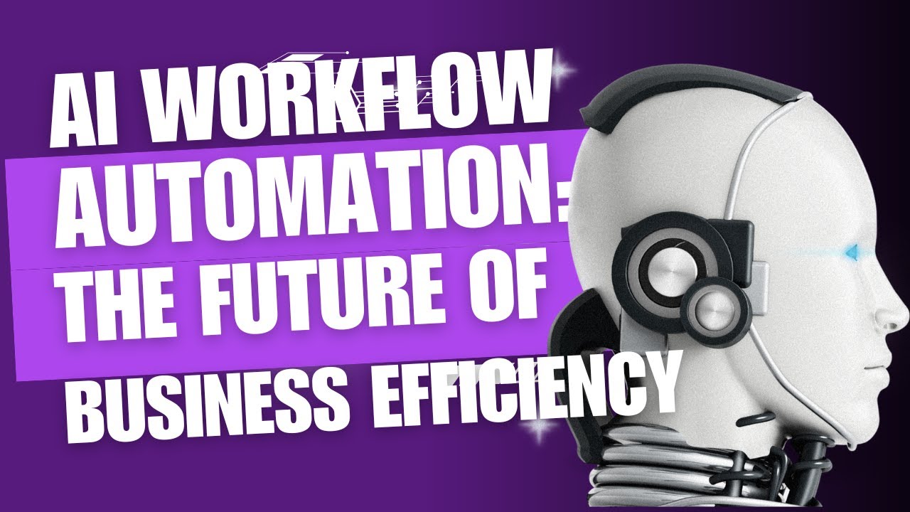 AI Workflow Automation | The Future of Business Efficiency in 2025