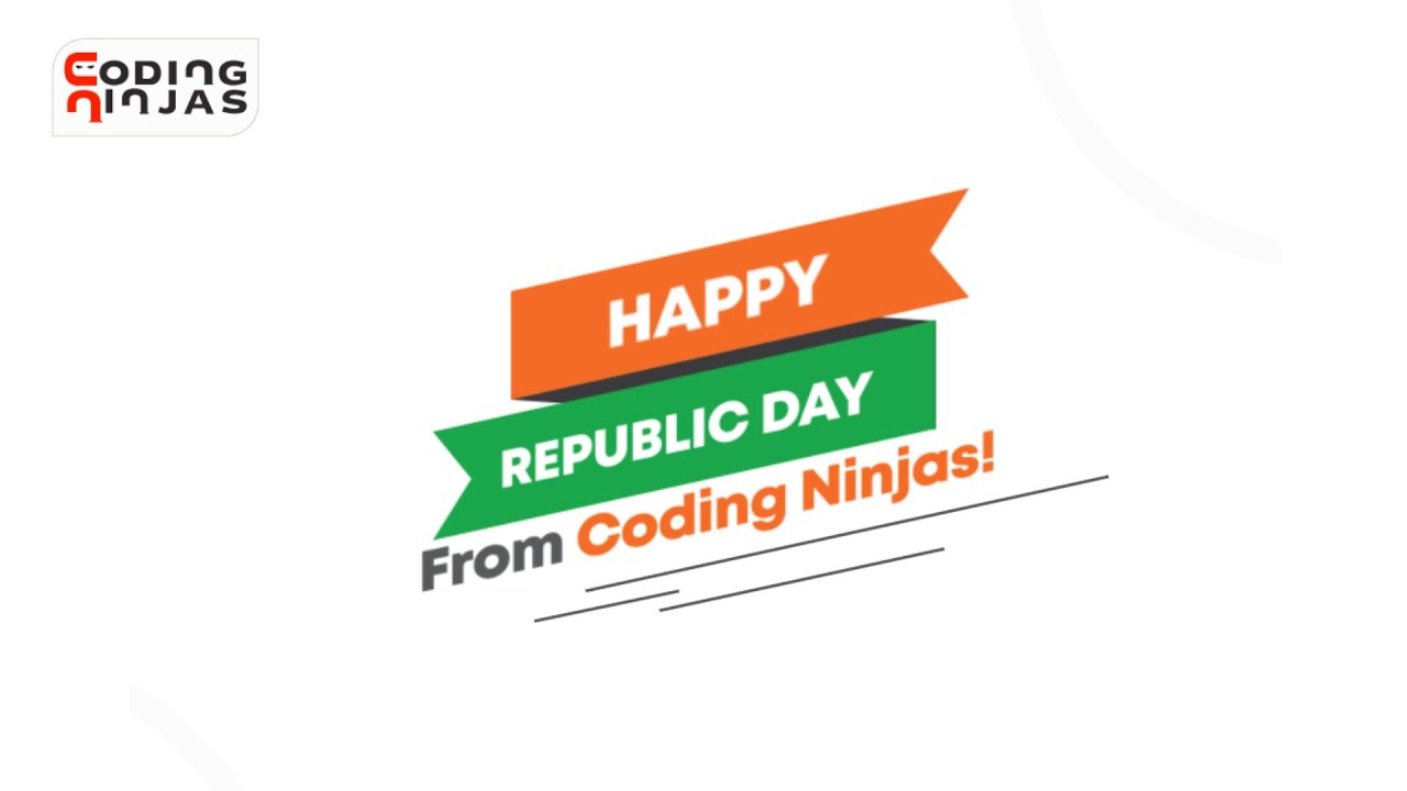 Team Coding Ninjas Wishes You All a Very Happy Republic Day