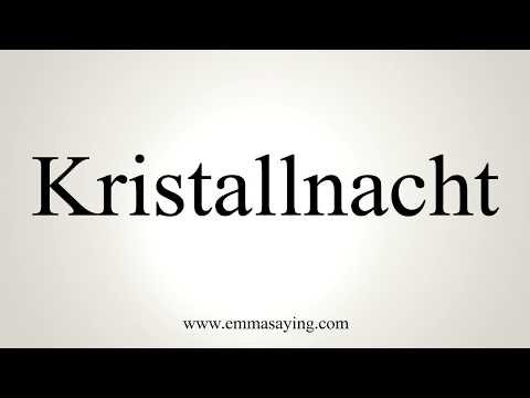 How To Pronounce Kristallnacht