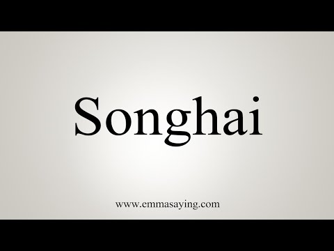 How To Say Songhai