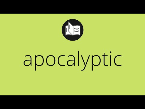 What APOCALYPTIC means • Meaning of APOCALYPTIC • apocalyptic MEANING • apocalyptic DEFINITION