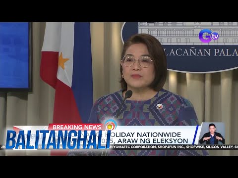 Malacañang - Holiday nationwide ang May 12, 2025 | Balitanghali