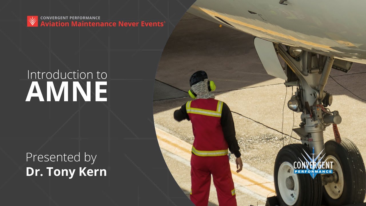 Introduction to Aviation Maintenance Never Events® Webinar with Dr. Tony Kern