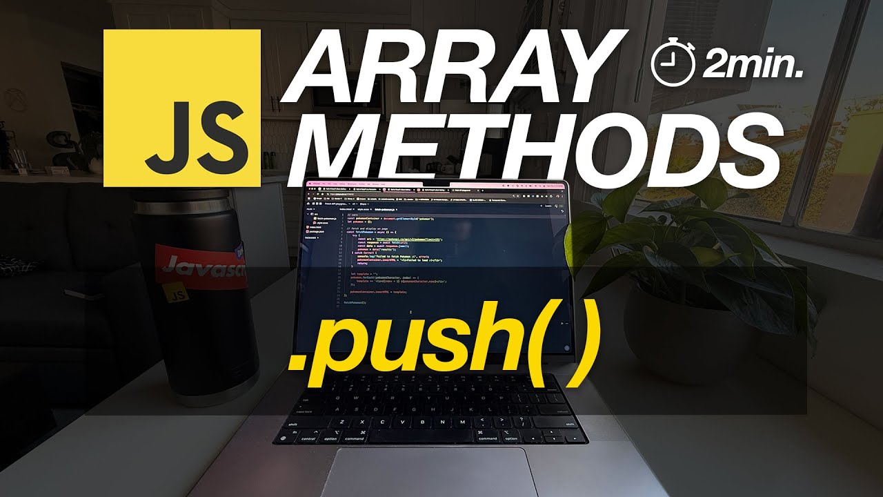 JavaScript Array Methods in Minutes: PUSH( ) — 3 EXAMPLES!