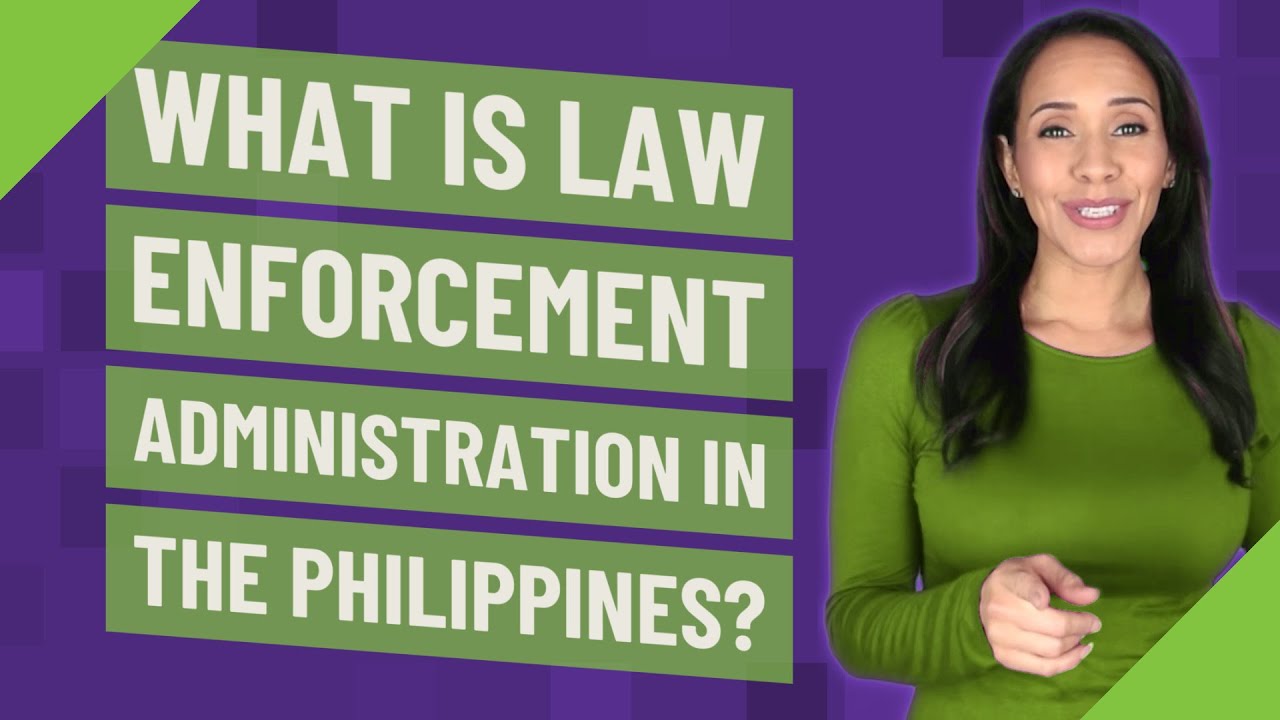 What is law enforcement administration in the Philippines?