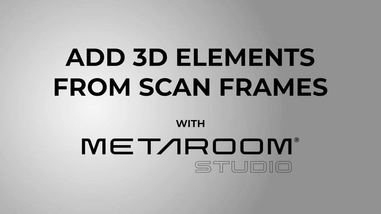 How to add 3D elements from scan frames.