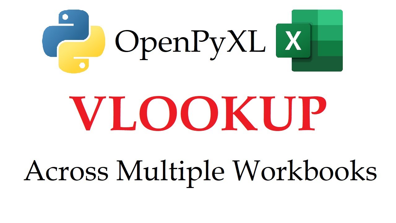 Multi-Workbook VLOOKUP with Python | OpenPyXL Tutorial