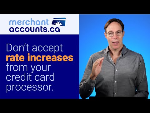 Don’t Accept Rate Increases from your Credit Card Processor.