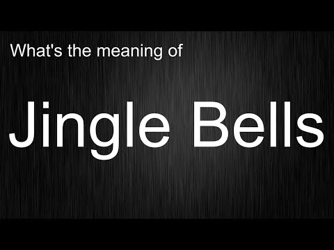 Think You Know How to Say and Use "Jingle Bells"? Think Again!