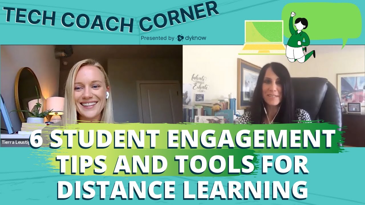 6 Student Engagement Tips and Tools for Distance Learning