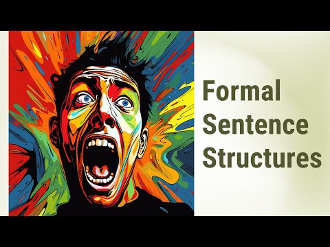Mastering Formal Sentence Structures in English