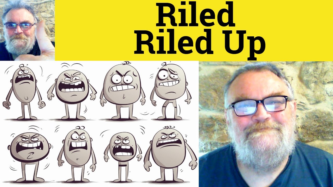 😎 Rile Meaning - Riled Definition - Riled Up Defined - Get All Riled Up Examples - Rile Riled Up