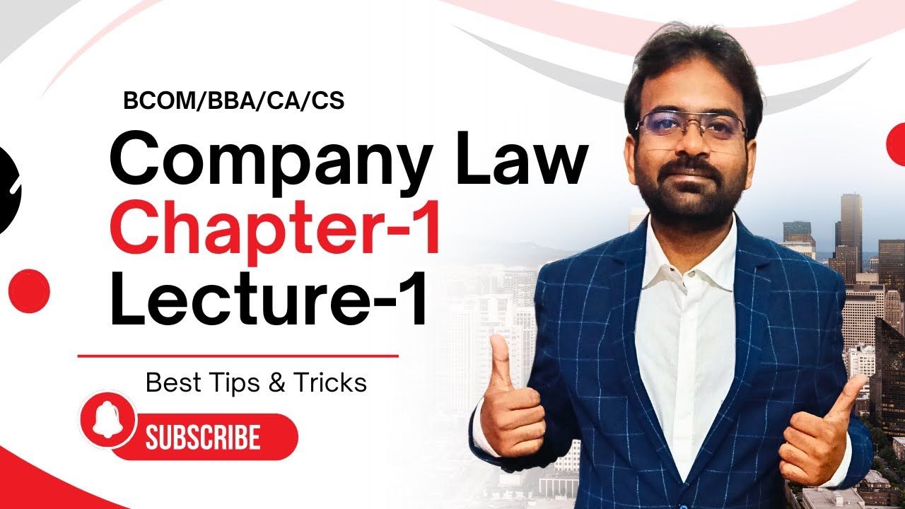 Company Law Lecture-1 | CA/CS/BCOM/BBA | Chapter-1 | CWG for BCOM