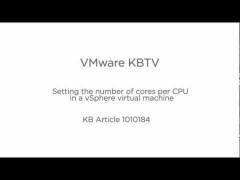 REMOVED FROM KB Setting the number of cores per CPU in a vSphere virtual machine