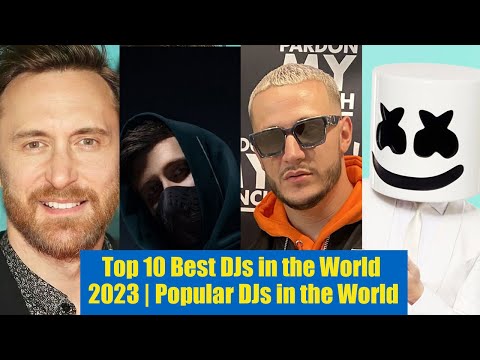 Top 10 Best DJs in the World 2023 | Popular DJs in the World