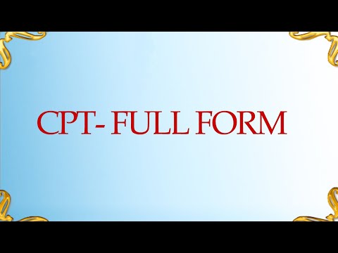 CPT FULL FORM | FULL FORM OF CPT | सीपीटी फुल फॉर्म