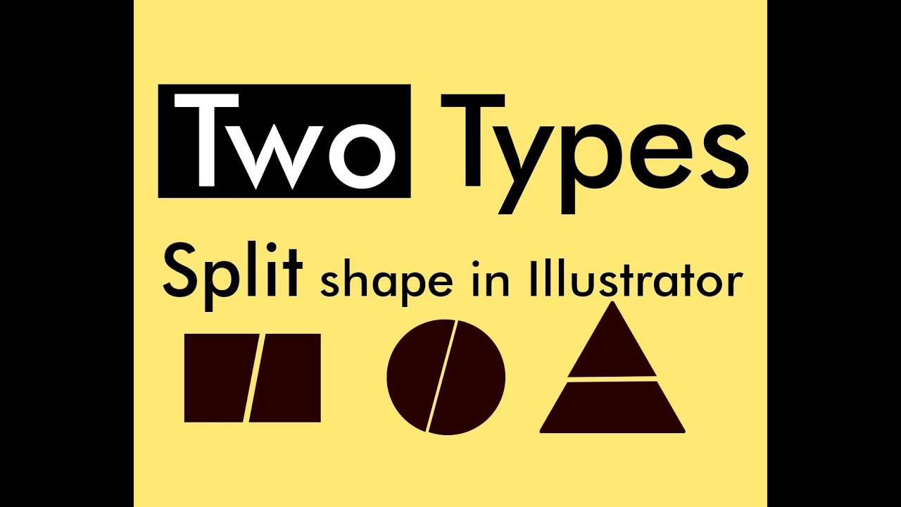 How to Split Shapes | Illustrator CC  Three Types Tutorial