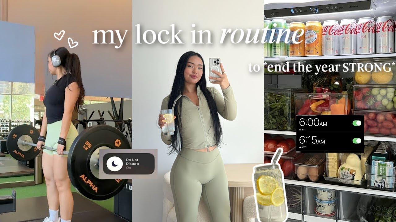 lock in routine 🌱 how to LOCK IN with healthy habits & consistency for the end of the year!