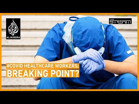 COVID-19 Delta surge: Are healthcare workers at a breaking point? | The Stream