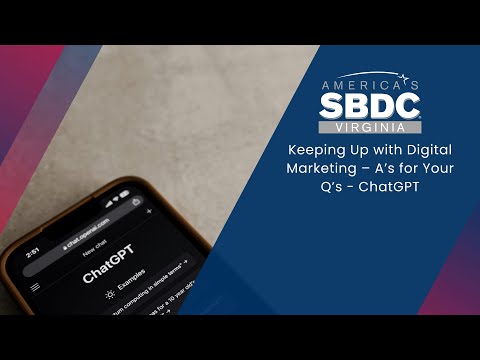 Keeping Up with Digital Marketing – A’s for Your Q’s - ChatGPT