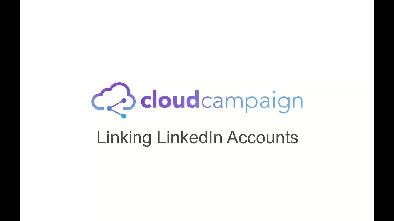 How To Link LinkedIn Accounts in Cloud Campaign
