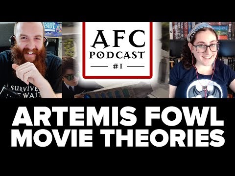 AFC Podcast #1 - Artemis Fowl Movie Theories