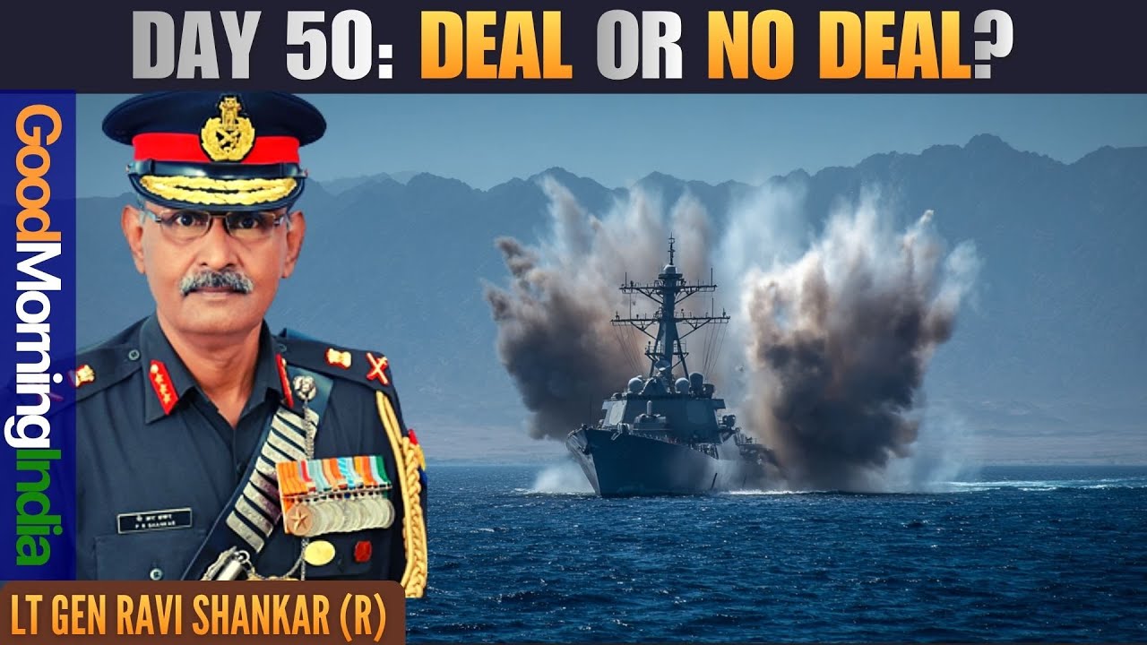Iran War Day 50: Deal or No Deal? Iran's internal dissensions? • #GoodMorningIndia