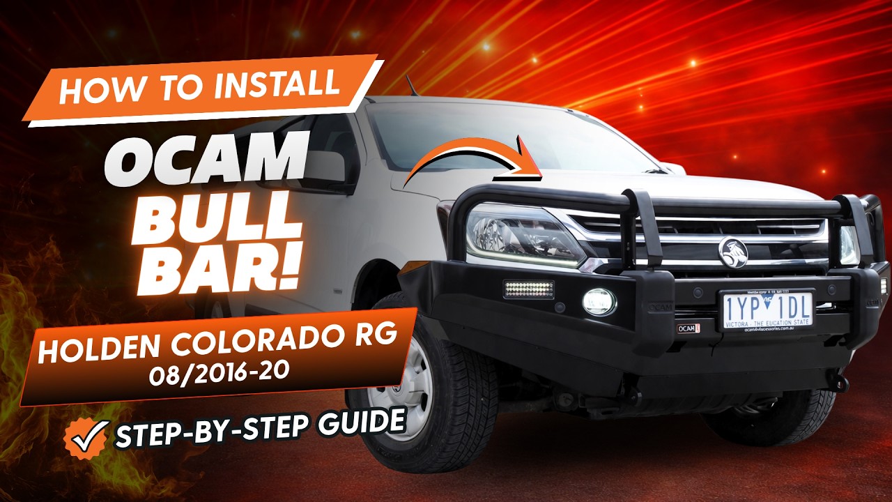 How to install OCAM Bull Bar for Holden Colorado RG 08/2016-2020 Dual Cab