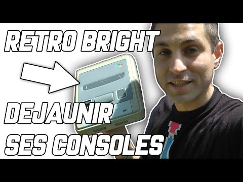 RETRO BRIGHT - déjaunir ses consoles / SNES - SEGA SATURN - GAME BOY - GAME AND WATCH