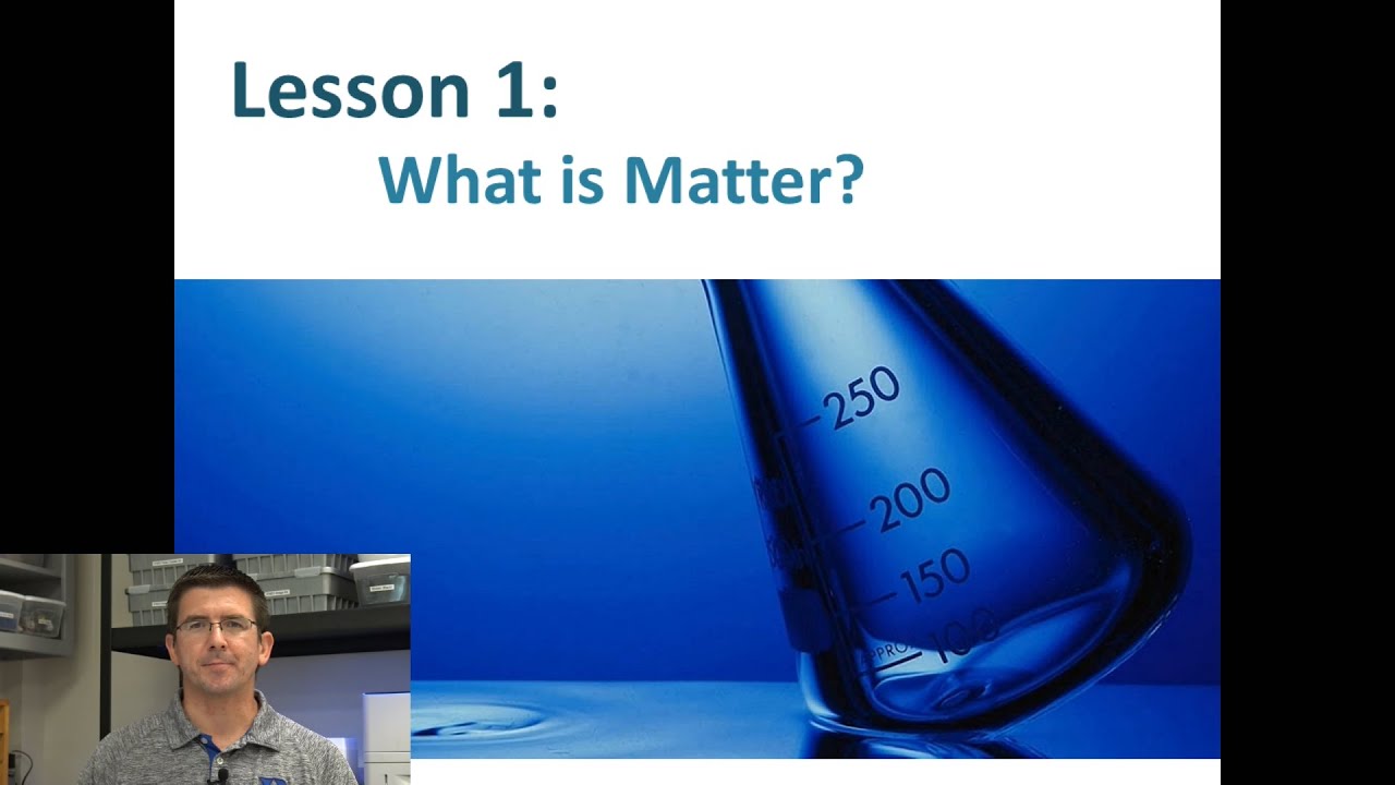 Lesson 5.1.1 - What is Matter? (2020)