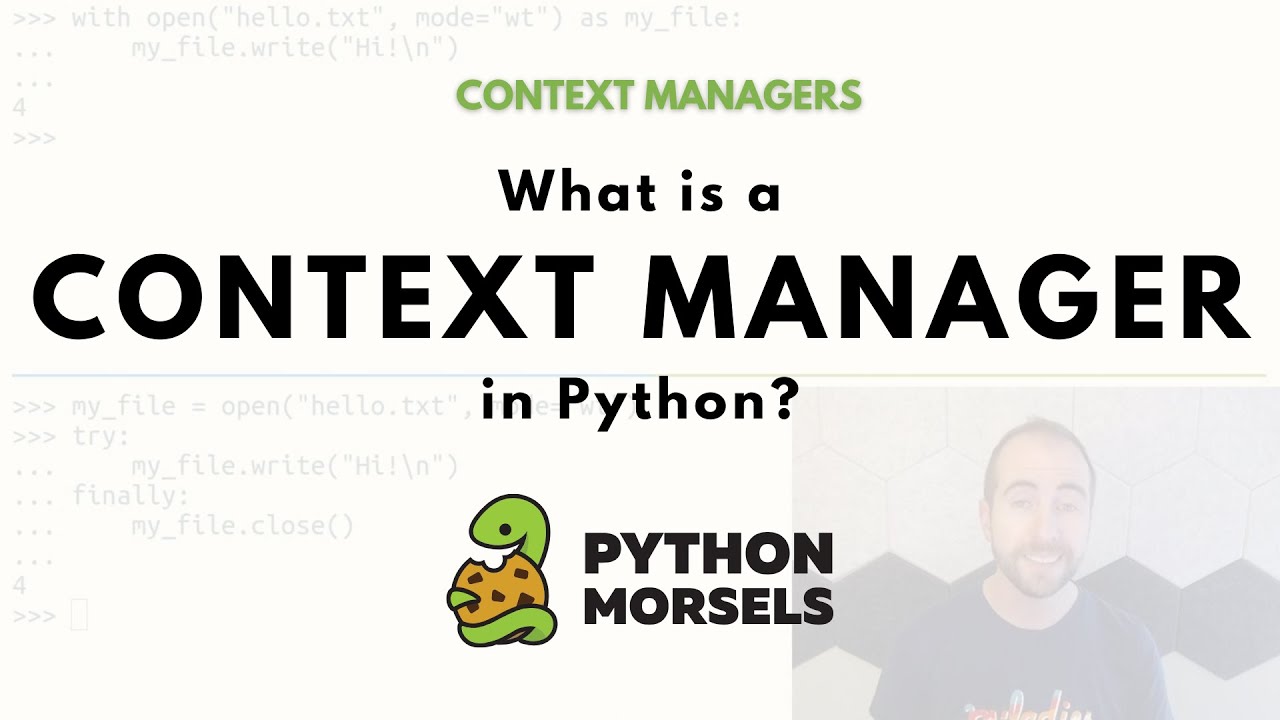 What is a context manager?