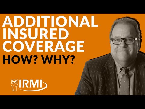 How & Why Do I Need Additional Insured Coverage? Risk Management Best Practices | IRMI