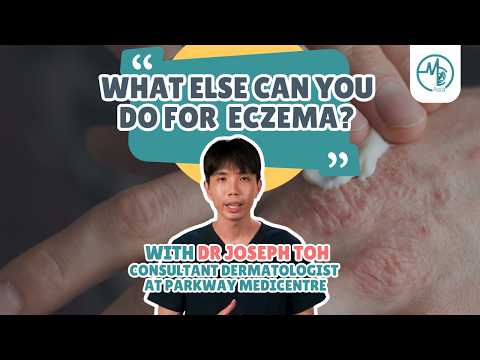 Three Additional Treatment Options For Eczema | Dr Joseph Toh (Dermatologist)