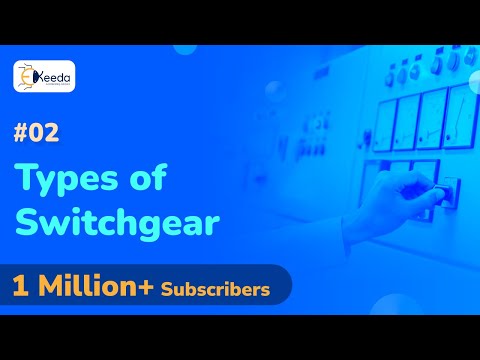 Types of Switchgear - Substation Equipment & Switching Devices - Protection & Switchgear Engineering