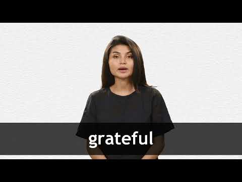 GRATEFUL definition and meaning | Collins English Dictionary
