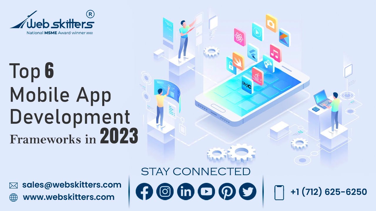 Top 6 Mobile App Development Frameworks in 2023 | Webskitters