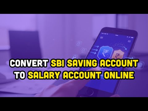 How To Convert SBI Saving Account To Salary Account Online?