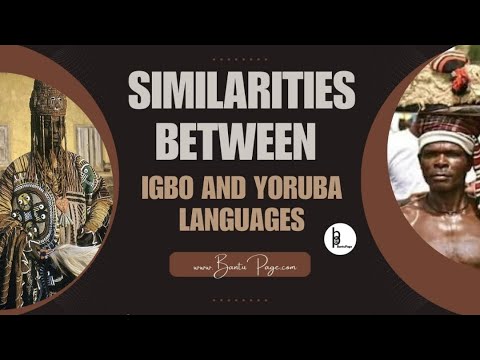 The Similarities Between Igbo and Yoruba (Did You Know?)