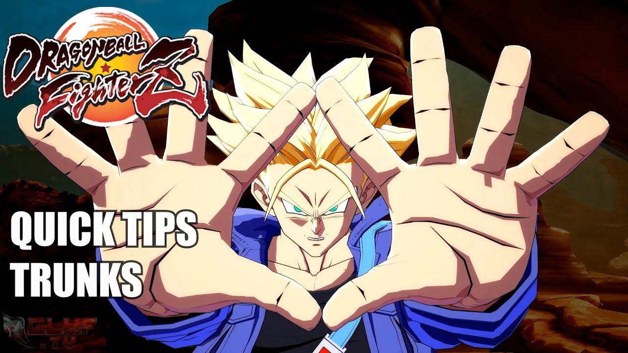 Dragon Ball FighterZ - Quick Tips: Trunks