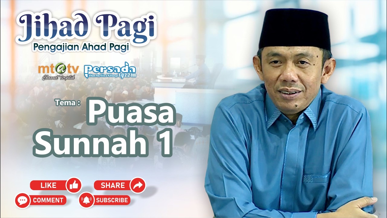 JIHAD PAGI MTA 22 MARET 2026 - PUASA SUNNAH 1