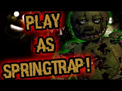 Springtrap Simulator : PLAYABLE SPRINGTRAP! - Part 1
